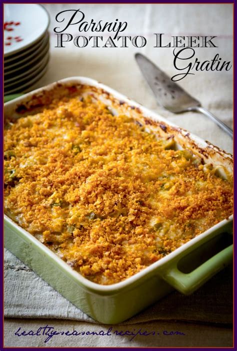 Parsnip Potato And Leek Gratin Healthy Seasonal Recipes Parsnip Potato And Leek Gratin Healthy Seasonal Recipes