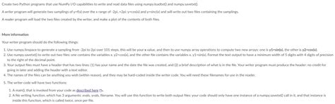 Solved Create Two Python Programs That Use NumPy I O Chegg