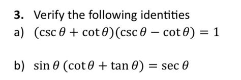 Solved Verify The Following Identities Chegg
