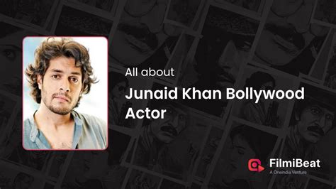 Junaid Khan Bollywood Actor Junaid Khan Movies Junaid Khan