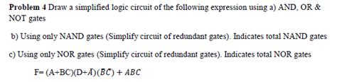 Solved Draw A Simplified Logic Circuit Of The Following