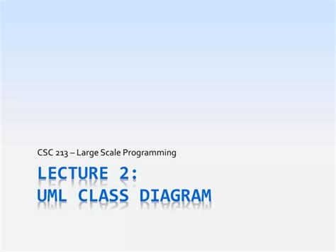 Ppt Lecture 2 Uml Class Diagram Powerpoint Presentation Free