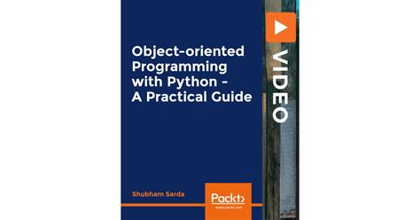 Object Oriented Programming With Python A Practical Guide Video