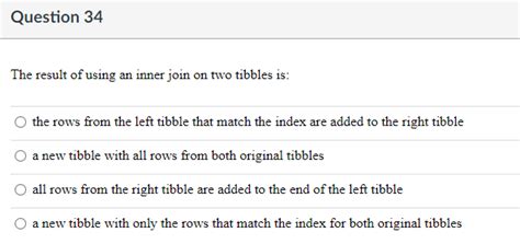 Solved Question 34the Result Of Using An Inner Join On Two