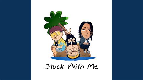 Stuck With Me Youtube Stuck With Me Youtube