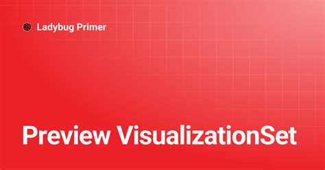 preview visualizationset ladybug primer