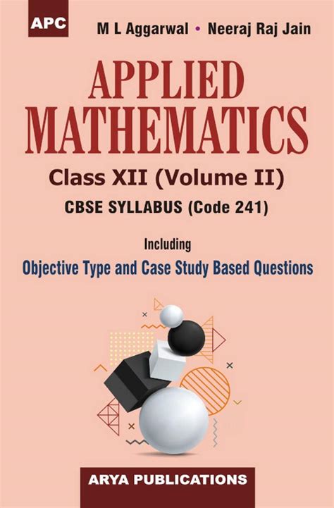 Applied Mathematics Class Xii Vol Ii 2021 Aggarwal Ml Jain