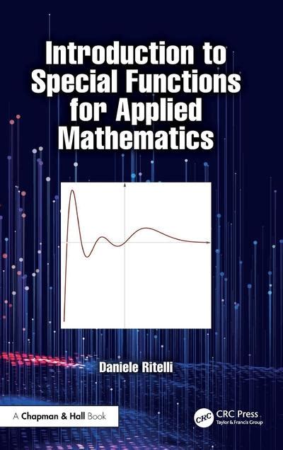 Introduction To Special Functions For Applied Mathematics
