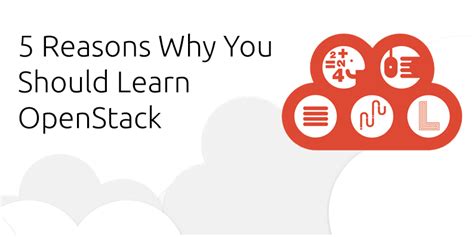 5 Reasons Why You Should Learn Openstack