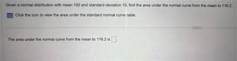 Given A Normal Distribution With Mean 100 And