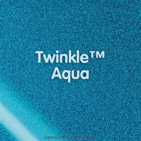 Siser Twinkle™ Aqua Savvy Crafters Vinyl And Ts