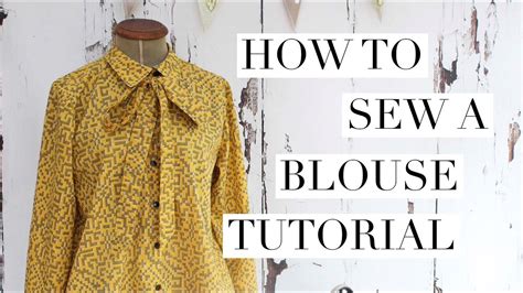 How To Sew A Blouse Step By Step Tutorial Youtube