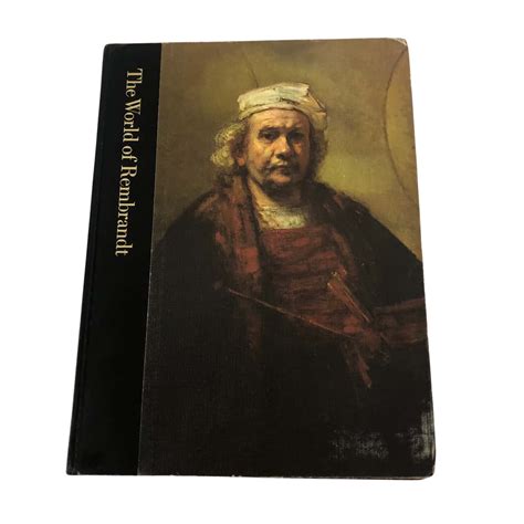 The World Of Rembrandt 1606 1669 Robert Wallace Time Life Bookss