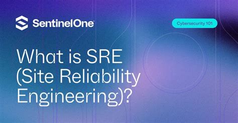 What Is Sre Site Reliability Engineering