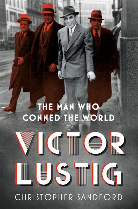 Victor Lustig The Man Who Conned The World By Christopher Sandford