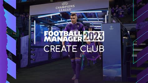 Football Manager 2023 How To Create Club Fifplay
