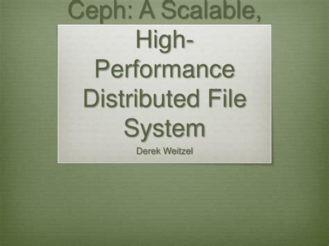Ppt Ceph A Scalable High Performance Distributed File System