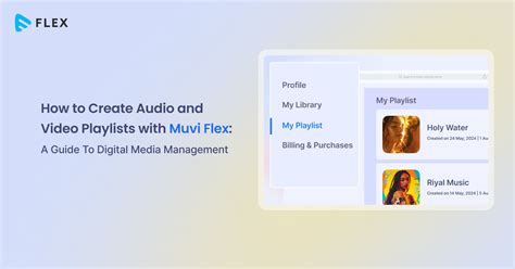 How To Create Audio And Video Playlists For Digital Media Management