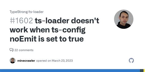 Ts Loader Doesn T Work When Ts Config NoEmit Is Set To True Issue TypeStrong Ts Loader