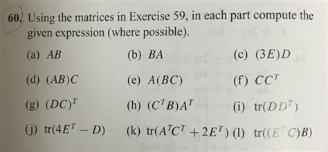 Using The Matrices In Exercise 59 In Each Part