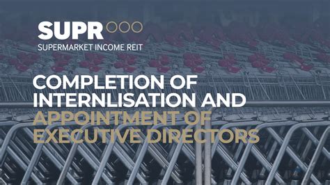 Completion Of Internalisation Supermarket Income Reit