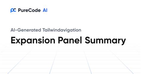 Build Great Tailwindavigation Expansion Panel Summary Components Faster Using Ai Tools