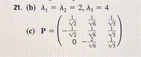 Solved 21 Construct An Orthogonal Matrix P From The Given