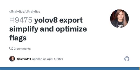 Yolov8 Export Simplify And Optimize Flags · Issue 9475 · Ultralytics