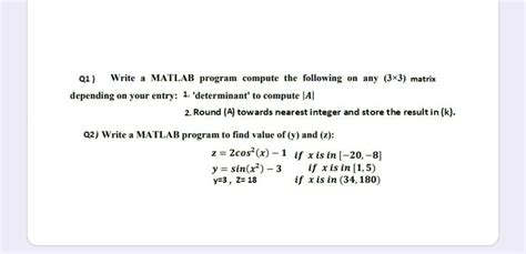 Solved Q1 Write A Matlab Program Compute The Following On