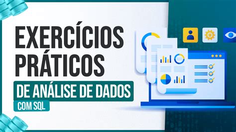 Exercícios de Análises de Dados no SQL