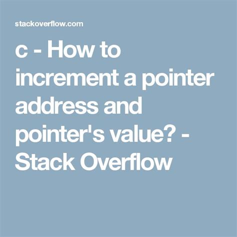 Incrementing A Pointer Address And Value In C