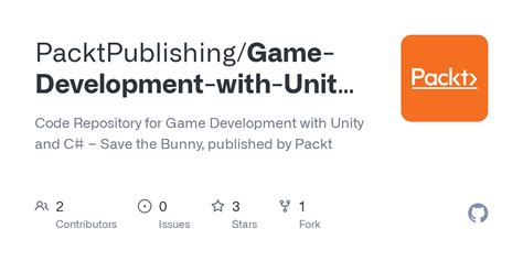 github packtpublishing game development with unity and c save the
