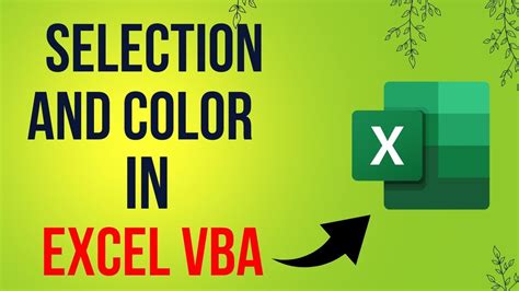 Selection And Color In Excel Vba Youtube