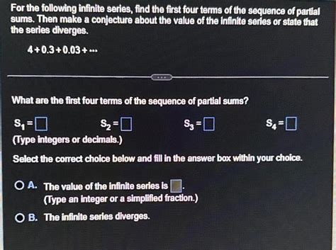 Solved For The Following Infinite Series Find The First