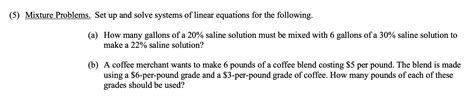 Solved Mixture Problems Set Up And Solve Systems Of Chegg Com