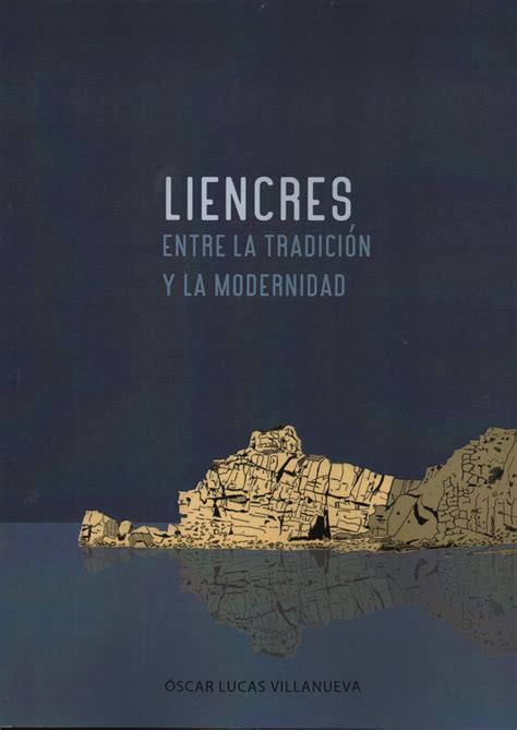 Liencres Entre La Tradición Y La Modernidad Ediciones Tantín
