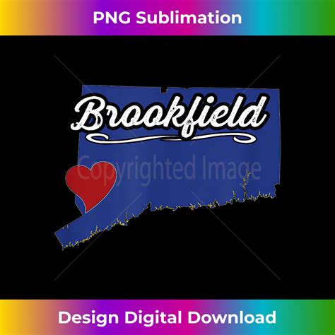 Brookfield Connecticut CT City Town Cute Novelty Merch Inspire Uplift