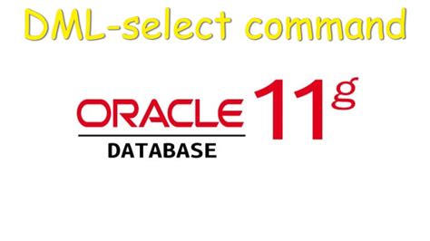Oracle Sql 10 Select Command Dml Command Youtube