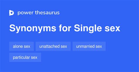 Single Sex Synonyms 61 Similar Words And Phrases