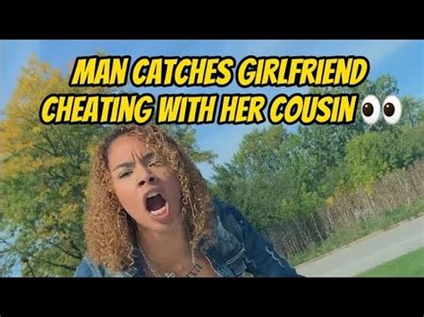 Man Catches Girlfriend Cheating With Her Cousin 👀 Youtube