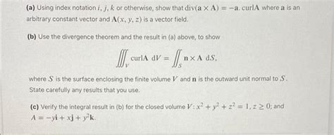 Solved A Using Index Notation I J K Or Otherwise Show