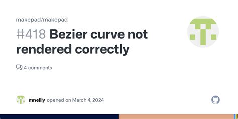 Bezier Curve Not Rendered Correctly · Issue 418 · Makepadmakepad · Github
