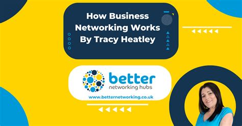 How Business Networking Works Better Networking Groups