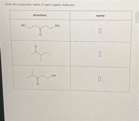 Solved Write The Systematic Name Of Each Organic Molecule