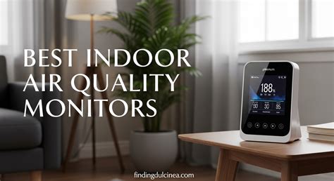 9 Best Indoor Air Quality Monitors May 2026 Complete Guide