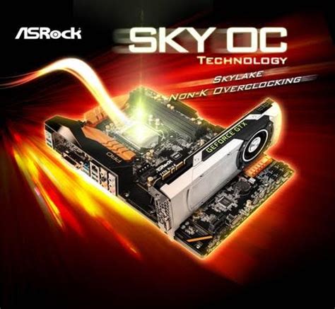ASRock Introduces SKY OC Overclocking For Non K Skylake