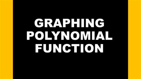 Graphing Polynomial Functions Grade 10 Pptx Computing Technology And Computing