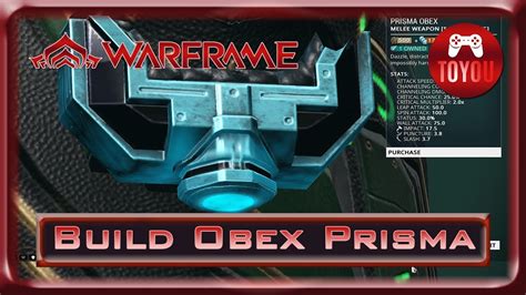 warframe obex prisma build pt br youtube