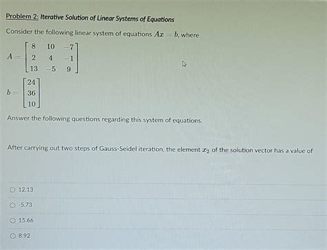 Solved Problem Iterative Solution Of Linear Systems Of Chegg
