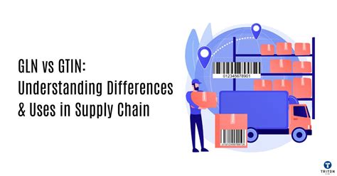 Gln Vs Gtin Understanding Differences And Uses In Supply Chain